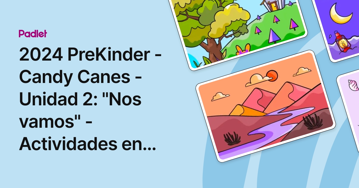 2024 PreKinder - Candy Canes - Unidad 2: "Nos vamos" - Actividades en ...