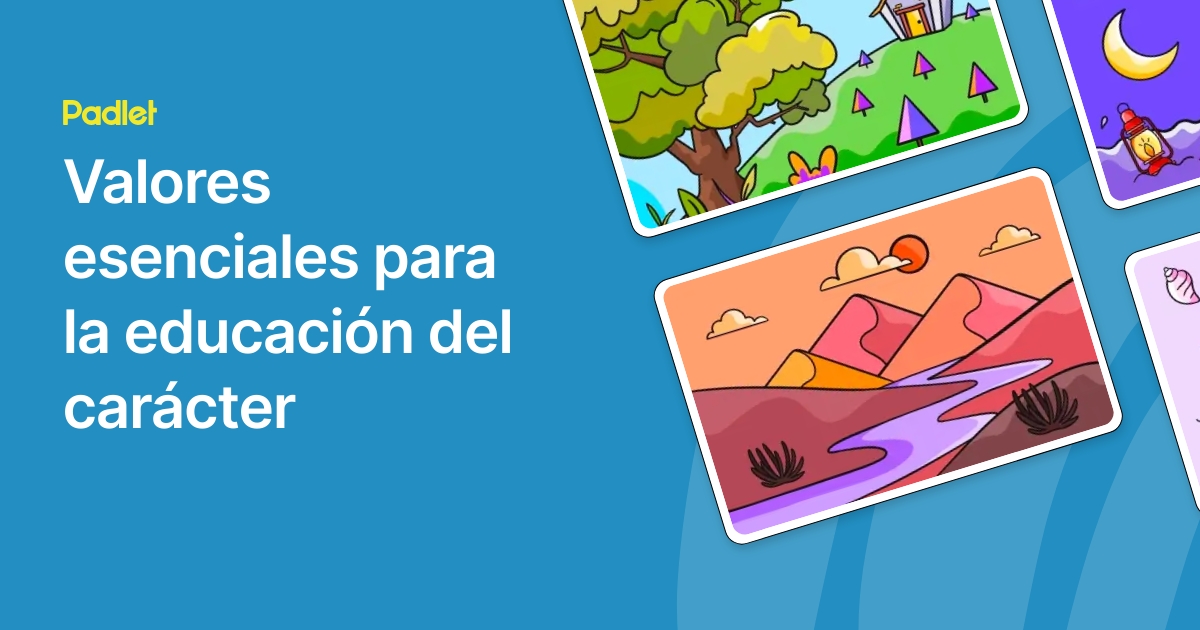 Valores esenciales para la educación del carácter