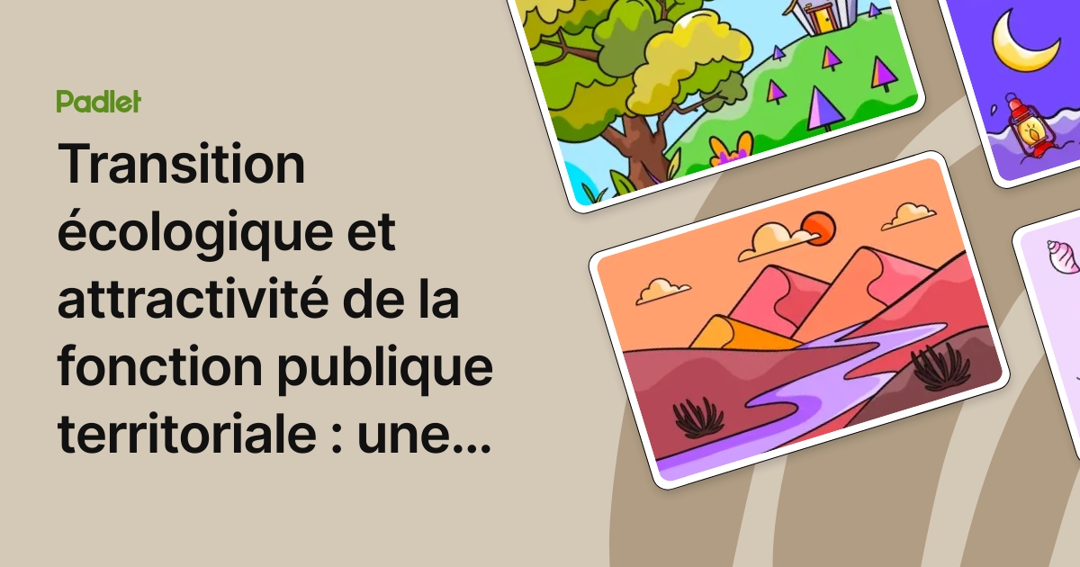 Transition écologique et attractivité de la fonction publique territoriale : une piste pour ...