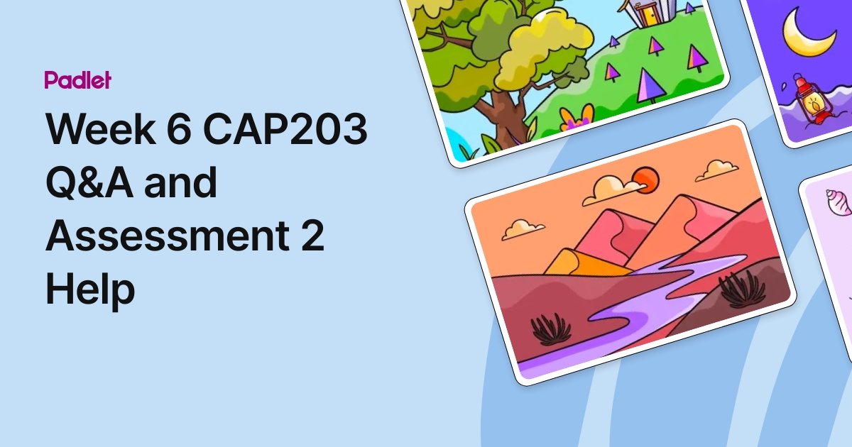 Week 6 CAP203 Q&A and Assessment 2 Help