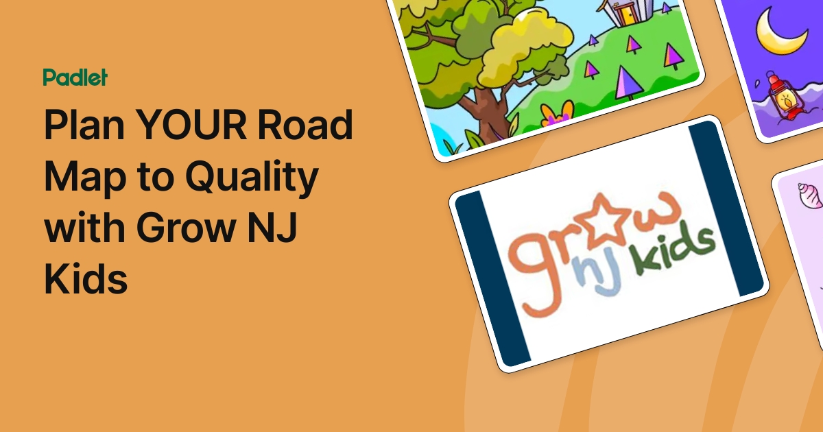 Plan YOUR Road Map to Quality with Grow NJ Kids