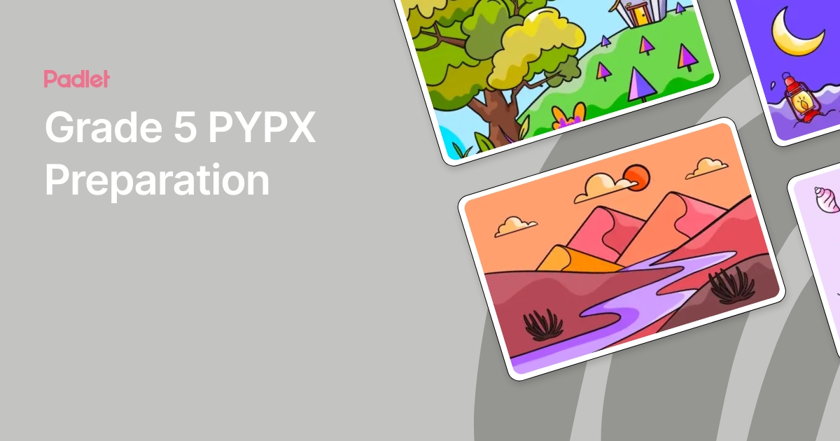 Grade 5 PYPX Preparation