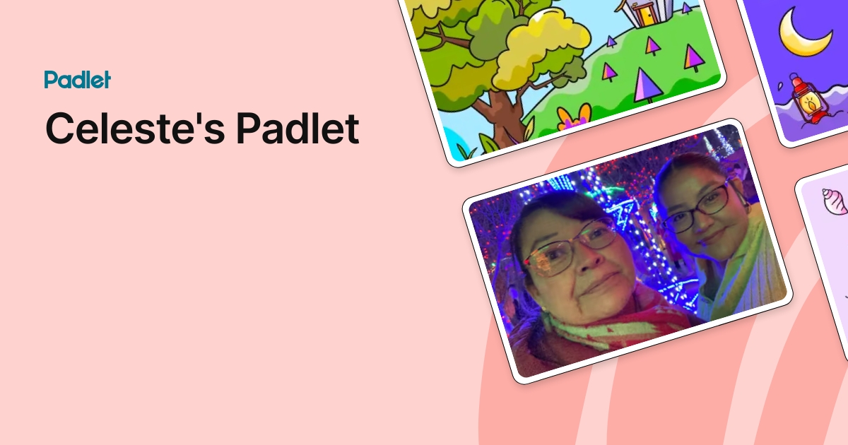 Celeste's Padlet