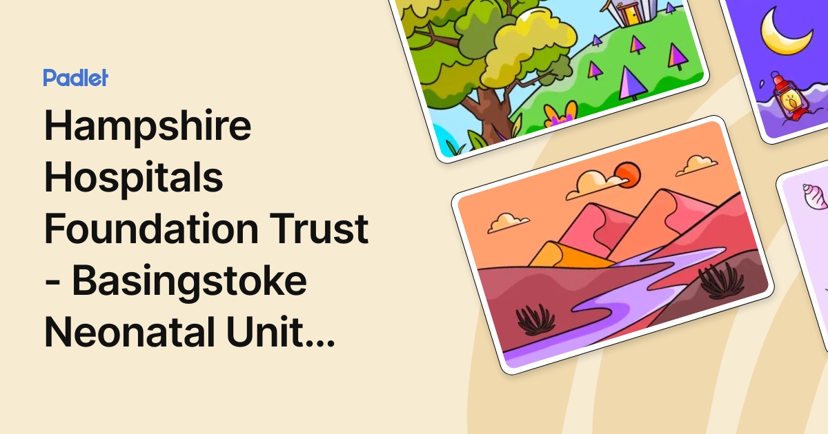 Hampshire Hospitals Foundation Trust - Basingstoke Neonatal Unit Parent ...