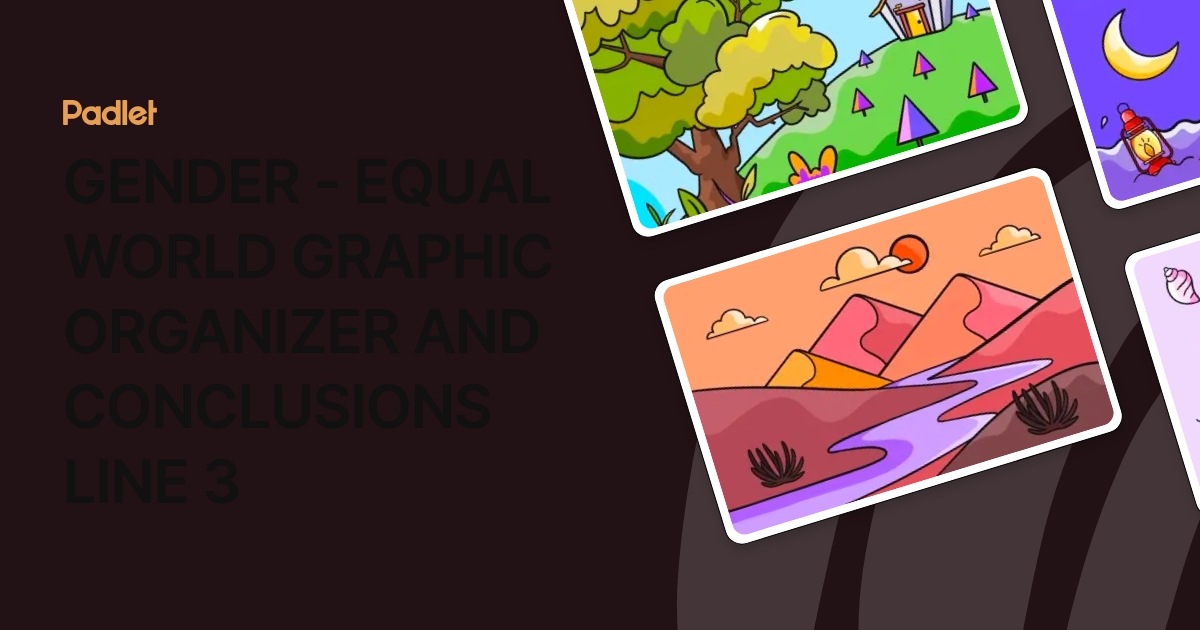 GENDER - EQUAL WORLD GRAPHIC ORGANIZER AND CONCLUSIONS LINE 3