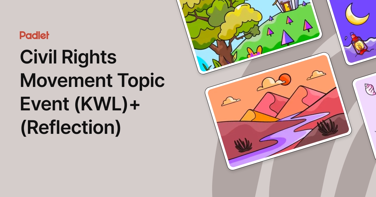 Civil Rights Movement Topic Event (KWL)+(Reflection)