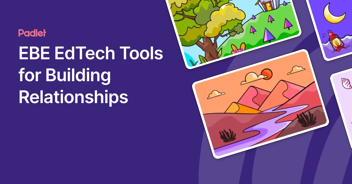 EBE EdTech Tools for Building Relationships