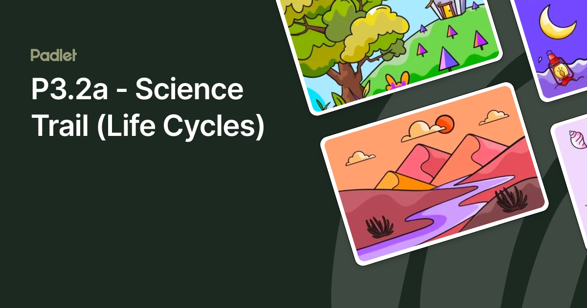 P3.2a - Science Trail (Life Cycles)