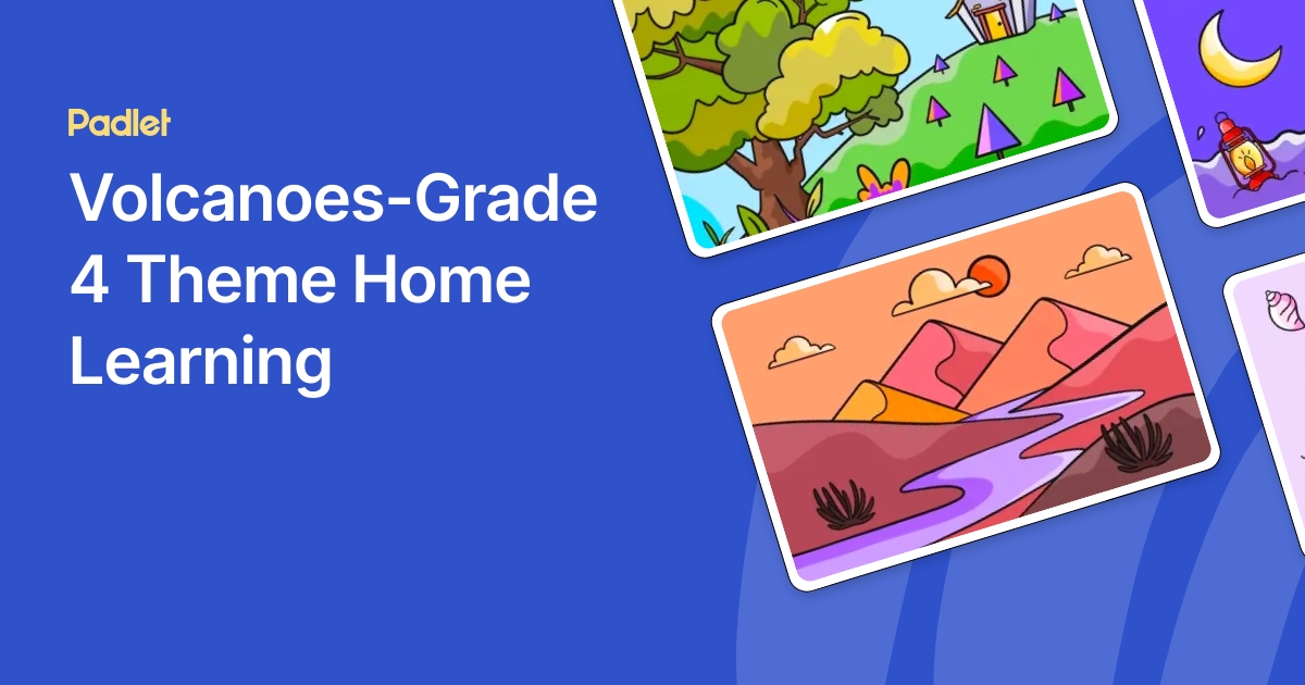 Volcanoes-Grade 4 Theme Home Learning