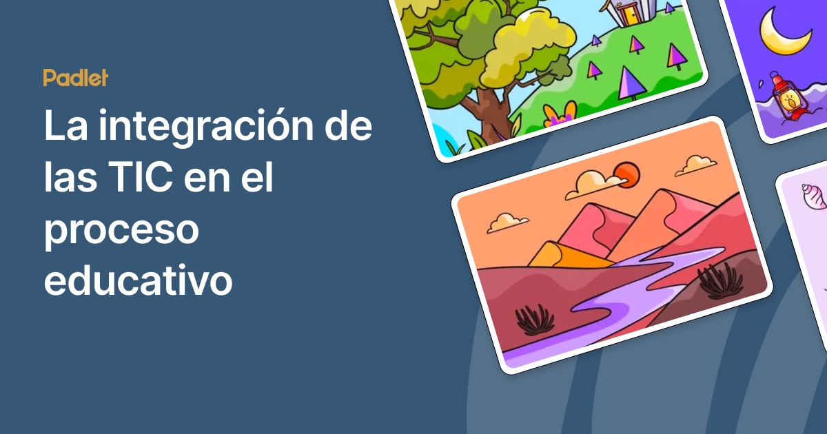 La integración de las TIC en el proceso educativo