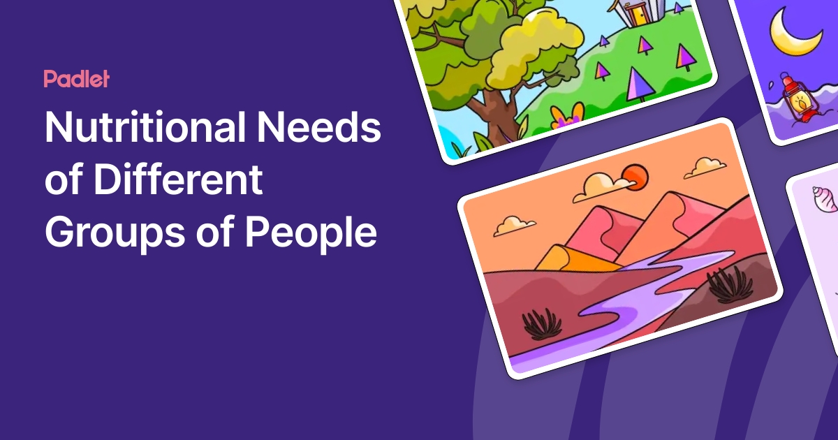 Nutritional Needs of Different Groups of People