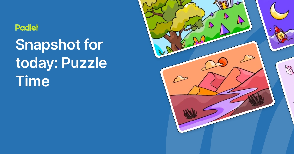 Snapshot for today: Puzzle Time