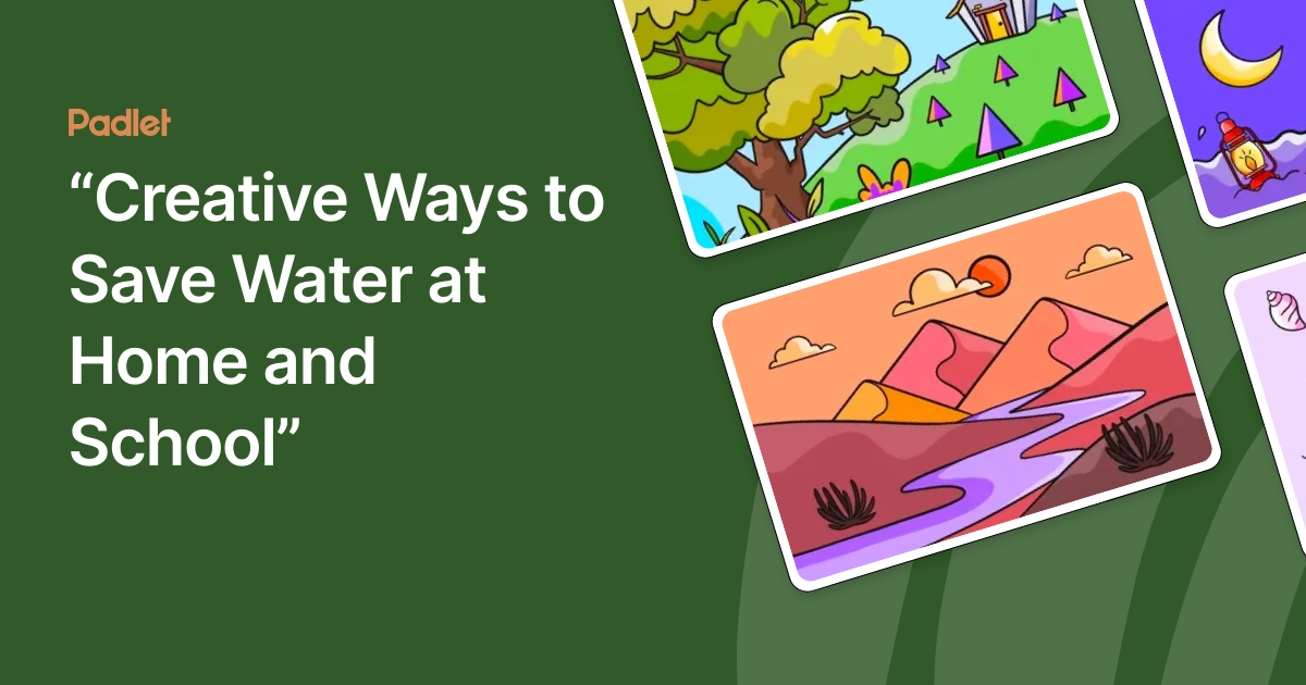 “Creative Ways to Save Water at Home and School”