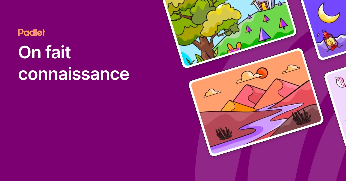 On fait connaissance