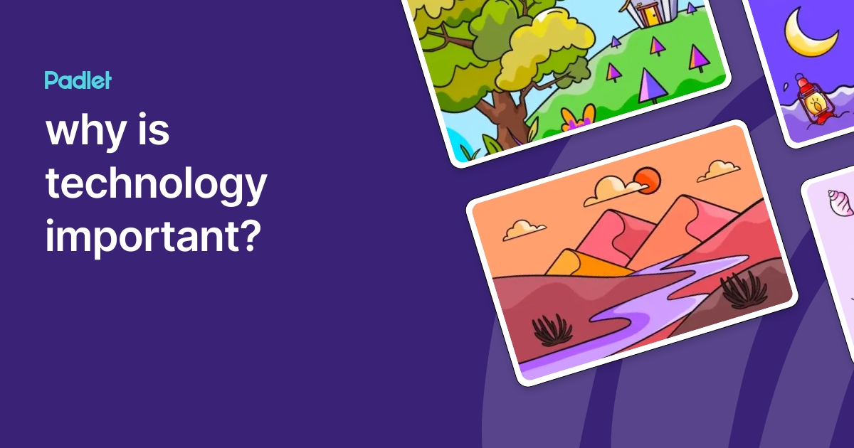 why is technology important?