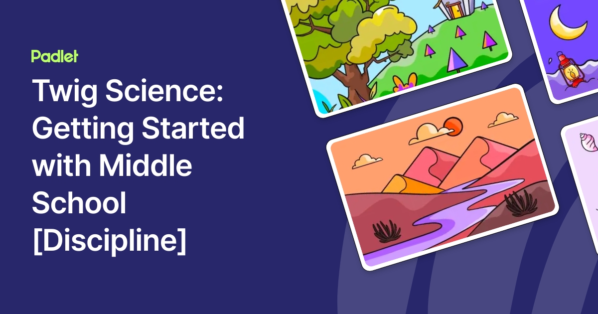 Twig Science: Getting Started with Middle School [Discipline]