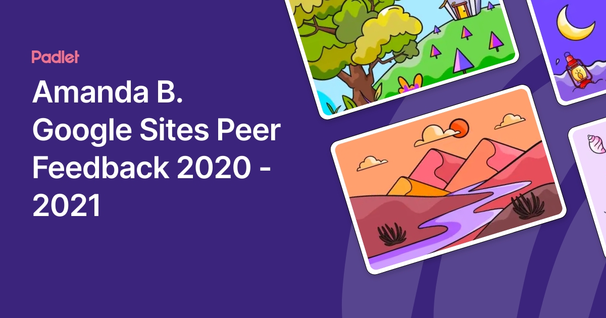 Amanda B. Google Sites Peer Feedback 2020 - 2021