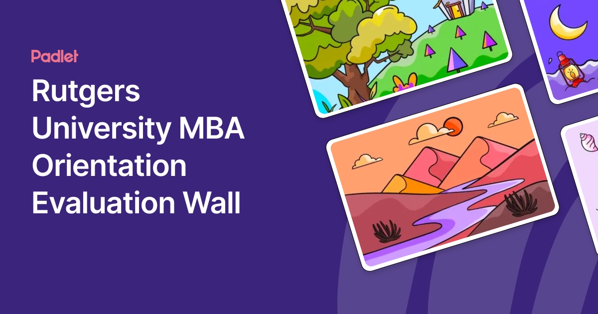 Rutgers University MBA Orientation Evaluation Wall