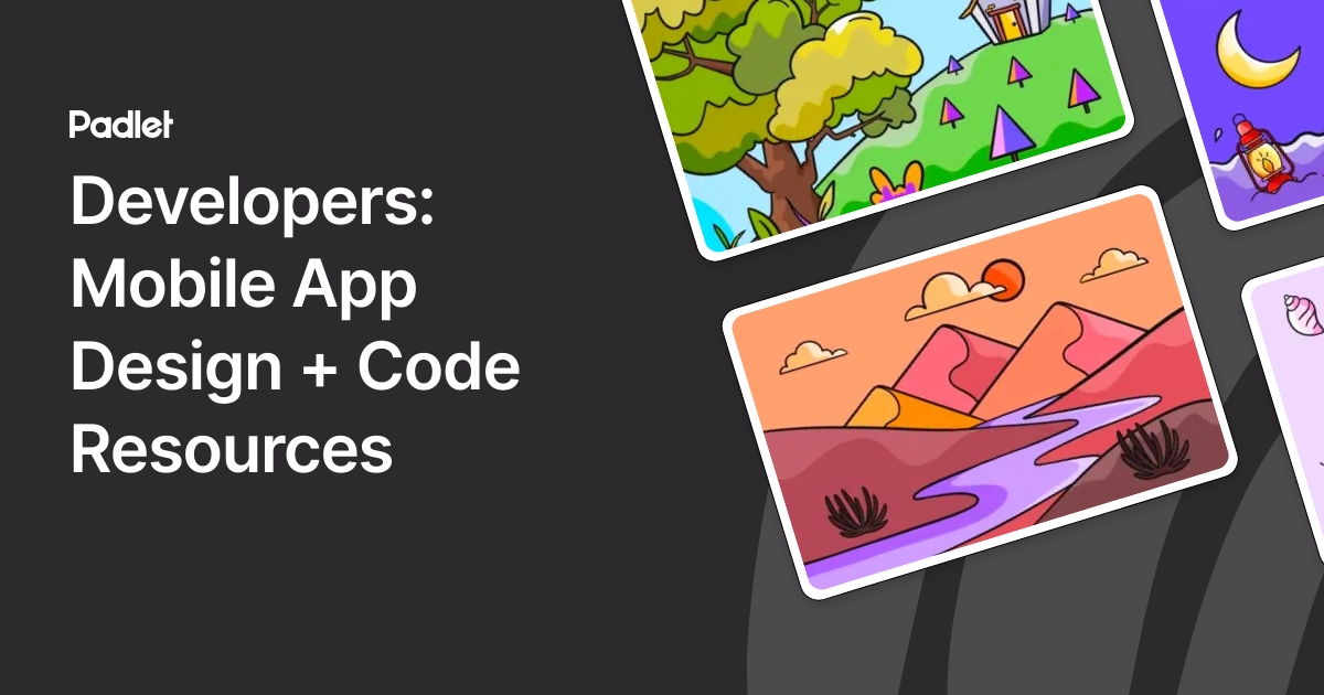 Developers: Mobile App Design + Code Resources
