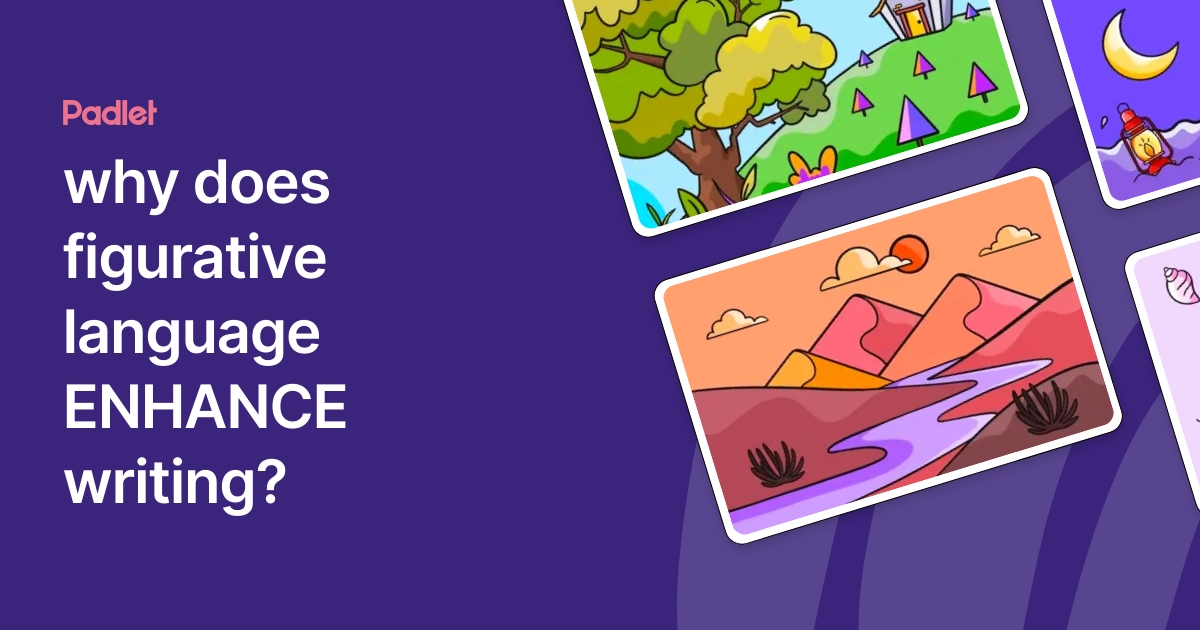 why does figurative language ENHANCE writing?
