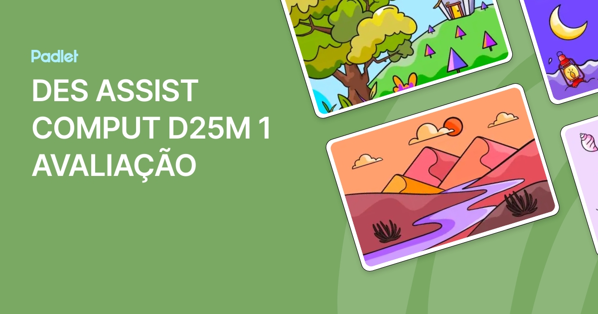 DES ASSIST COMPUT D25M 1 AVALIAÇÃO