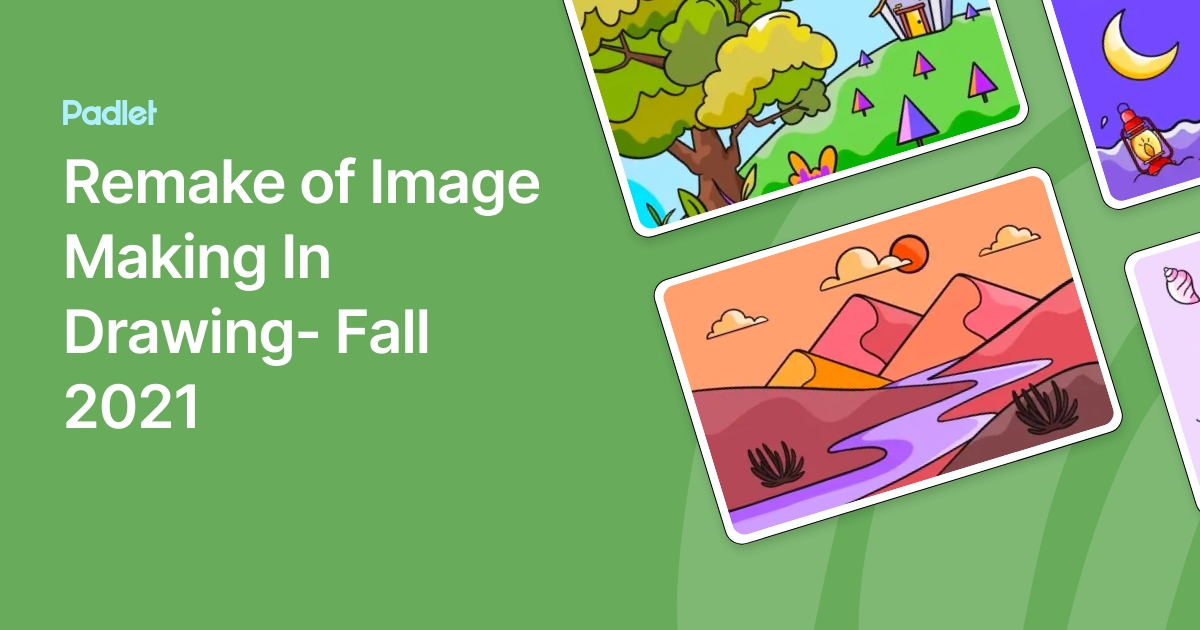 Remake of Image Making In Drawing- Fall 2021