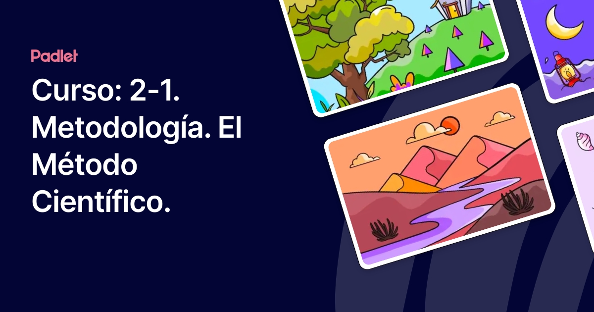 Curso: 2-1. Metodología. El Método Científico.