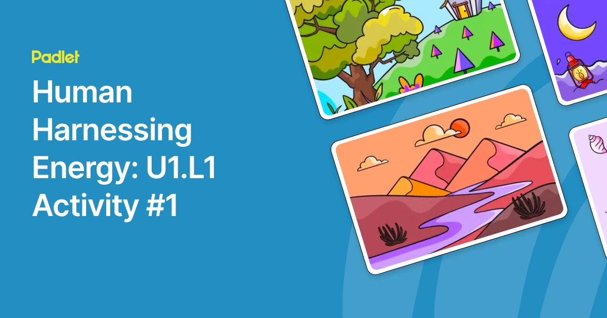 Human Harnessing Energy: U1.L1 Activity #1