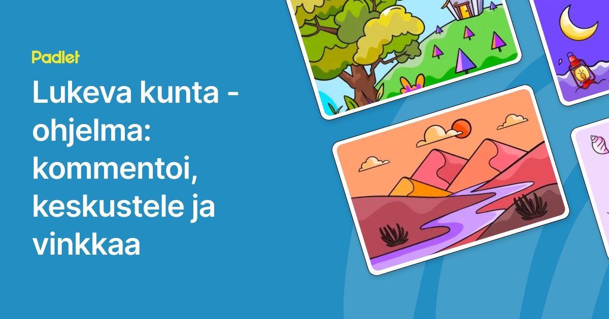 Lukutaidon edistäminen kunnissa: kommentoi, keskustele ja vinkkaa