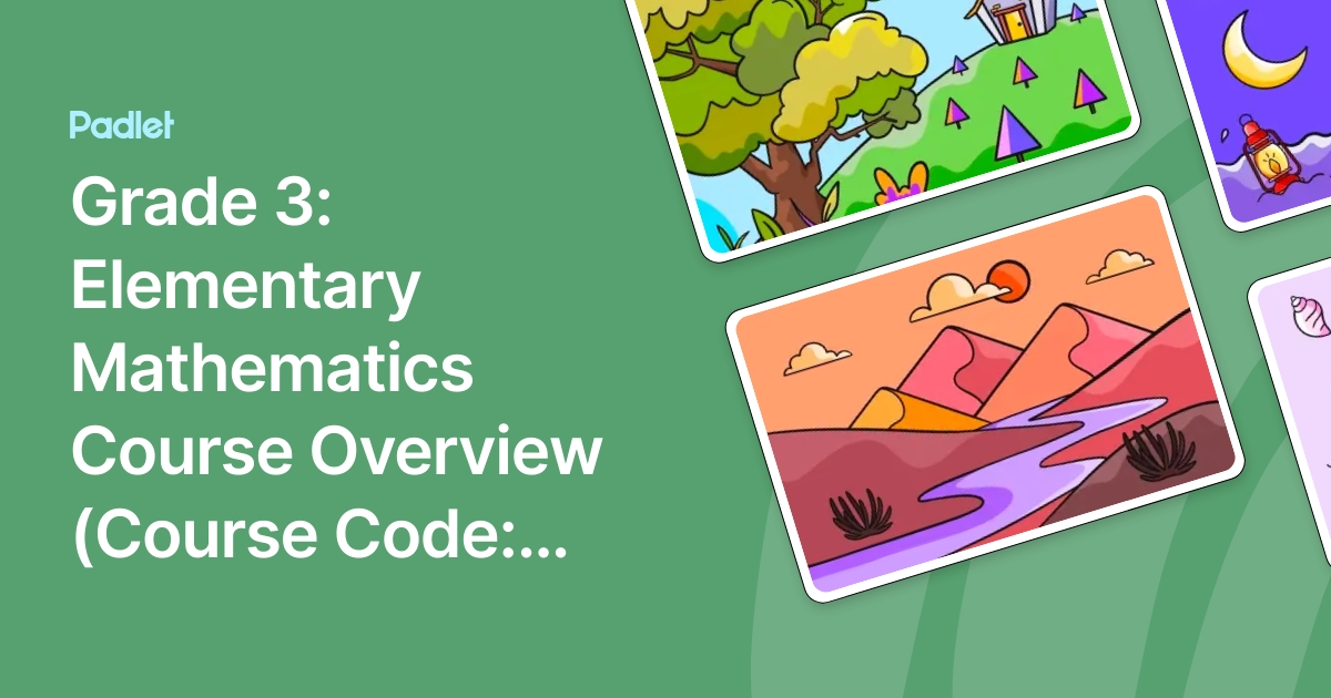 Grade 3: Elementary Mathematics Course Overview (Course Code: 5012050E1)
