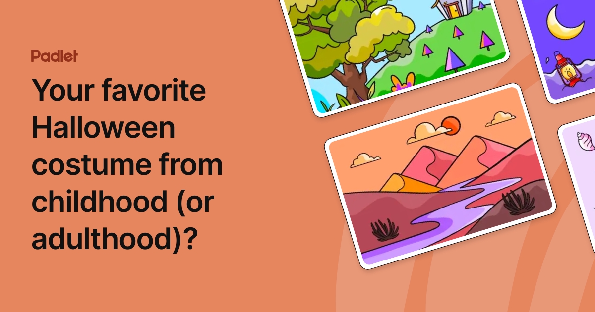 Your favorite Halloween costume from childhood (or adulthood)?