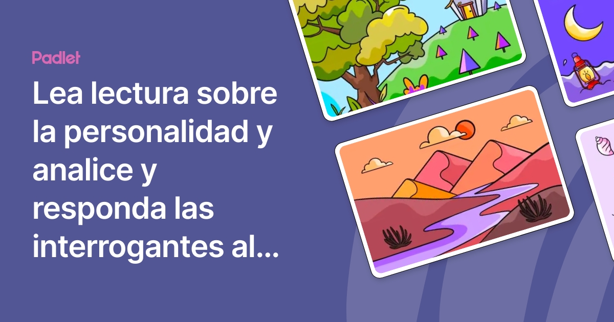 Lea lectura sobre la personalidad y analice y responda las ...