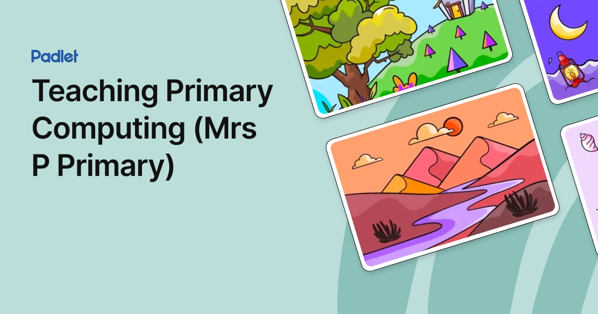 Teaching Primary Computing (Mrs P Primary)