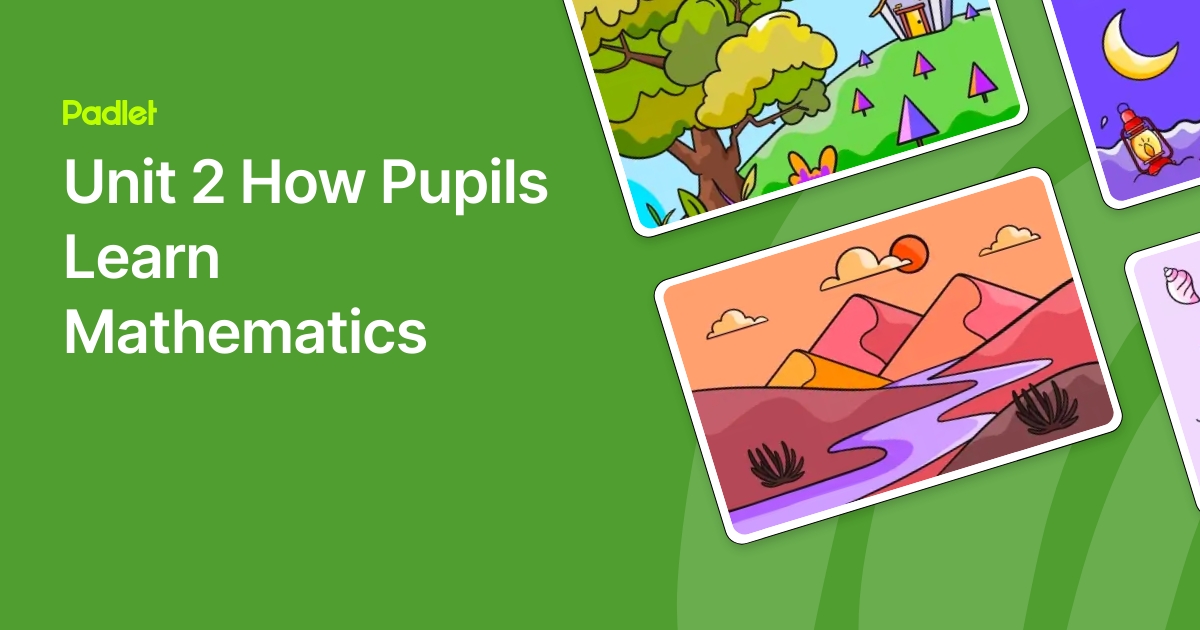 Unit 2 How Pupils Learn Mathematics