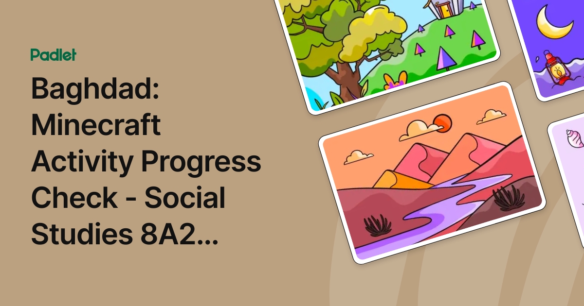 Baghdad: Minecraft Activity Progress Check - Social Studies 8A2 (Assignment 1.4 - 15%)