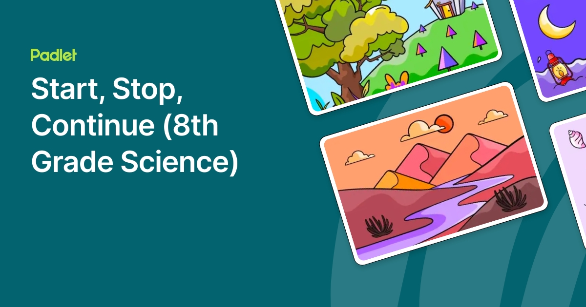 Start, Stop, Continue (8th Grade Science)