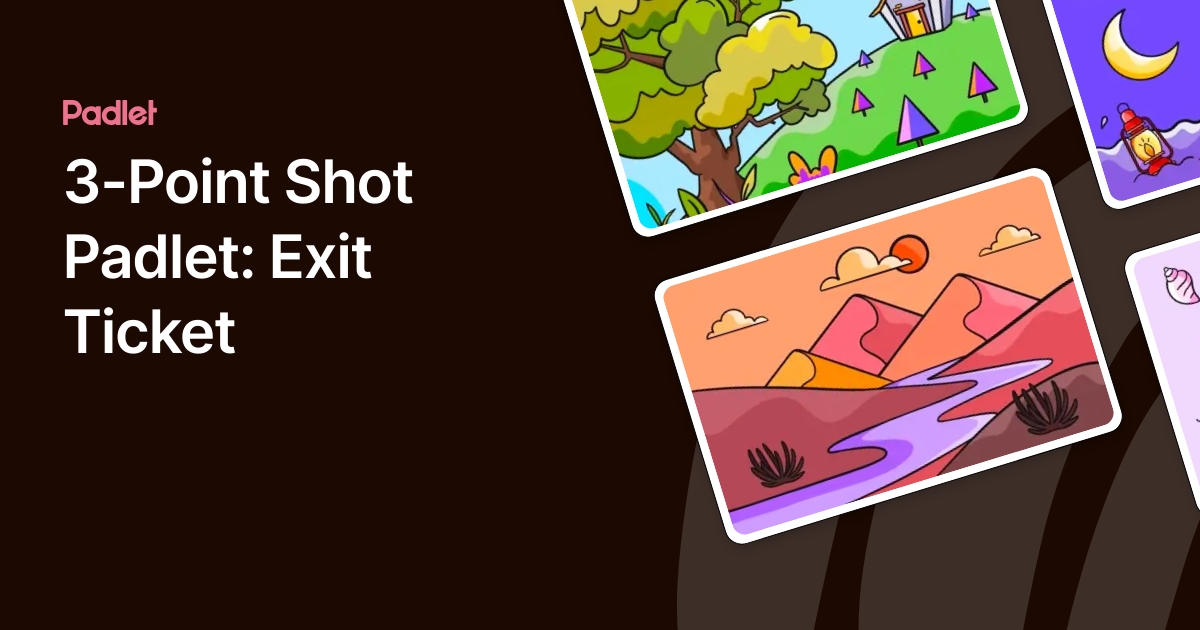 3-Point Shot Padlet: Exit Ticket