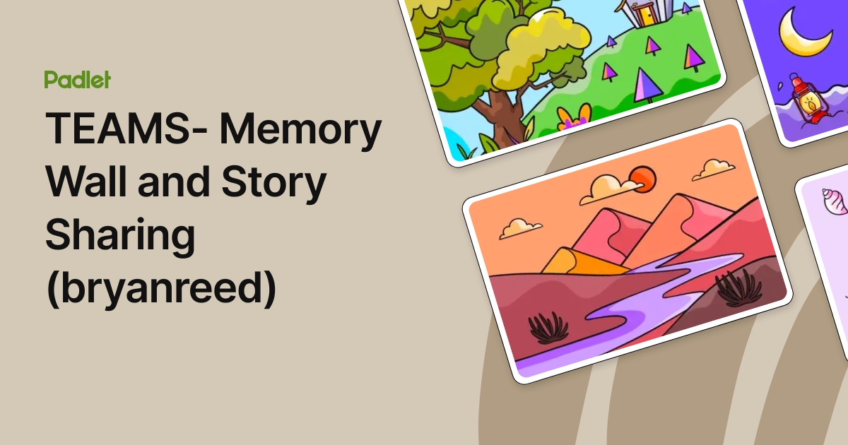 TEAMS- Memory Wall and Story Sharing (bryanreed)