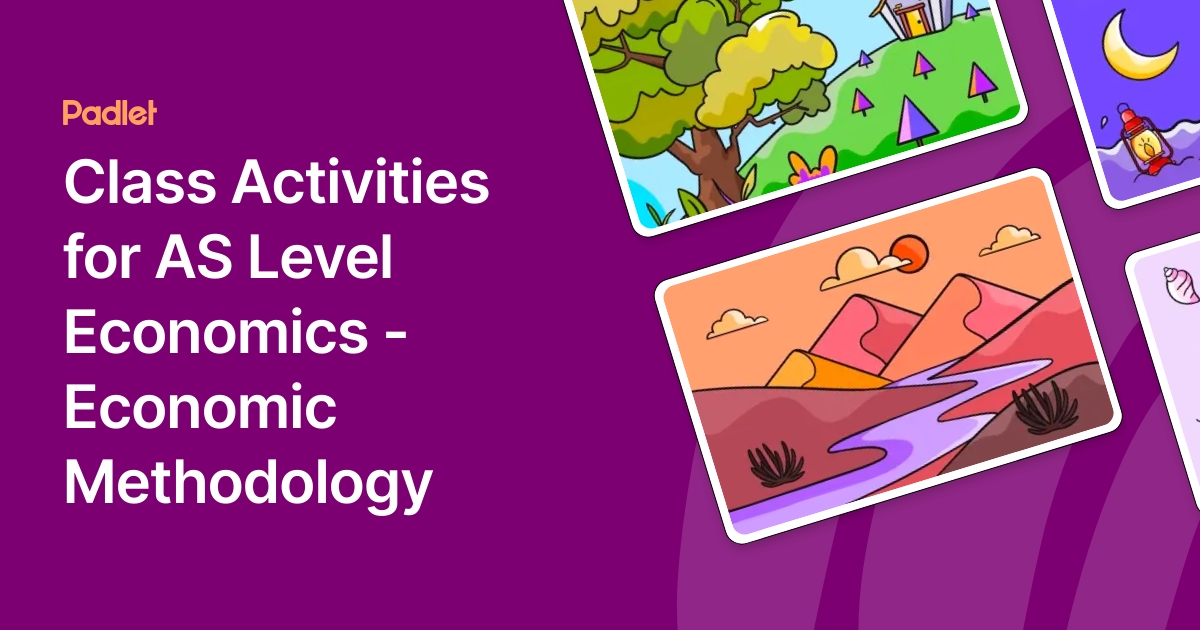 Class Activities for AS Level Economics - Economic Methodology