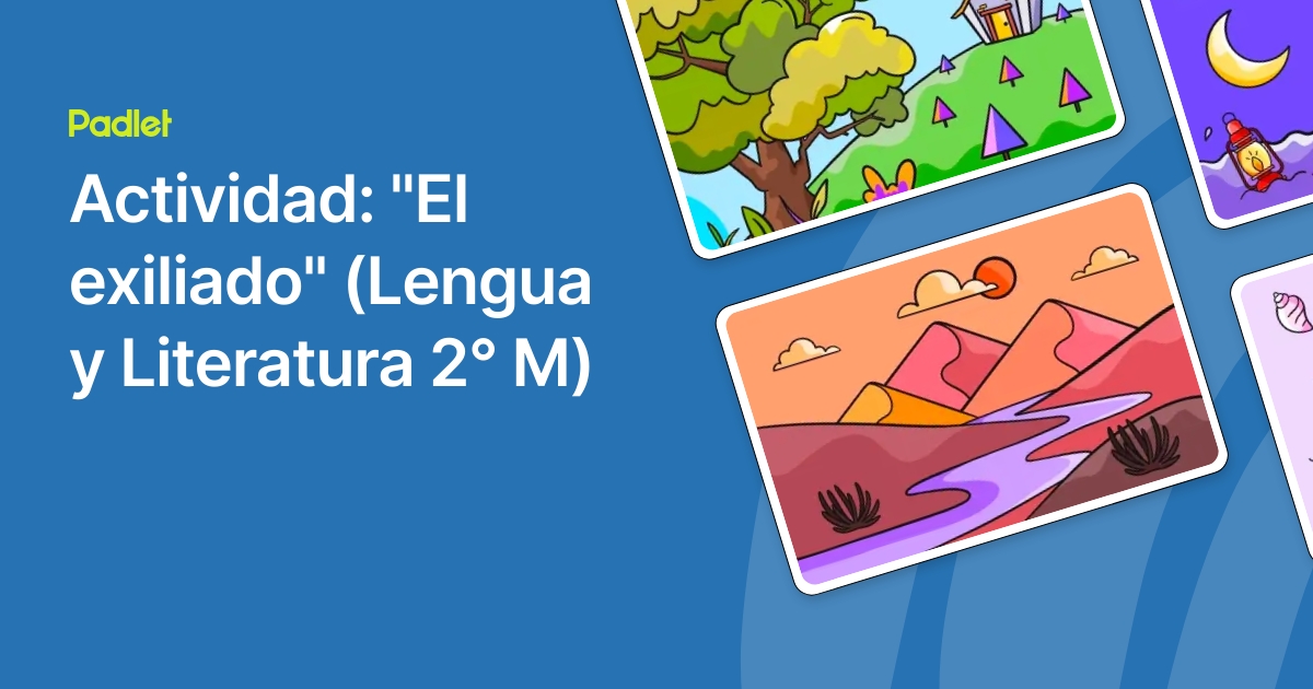 Actividad: "El exiliado" (Lengua y Literatura 2° M)