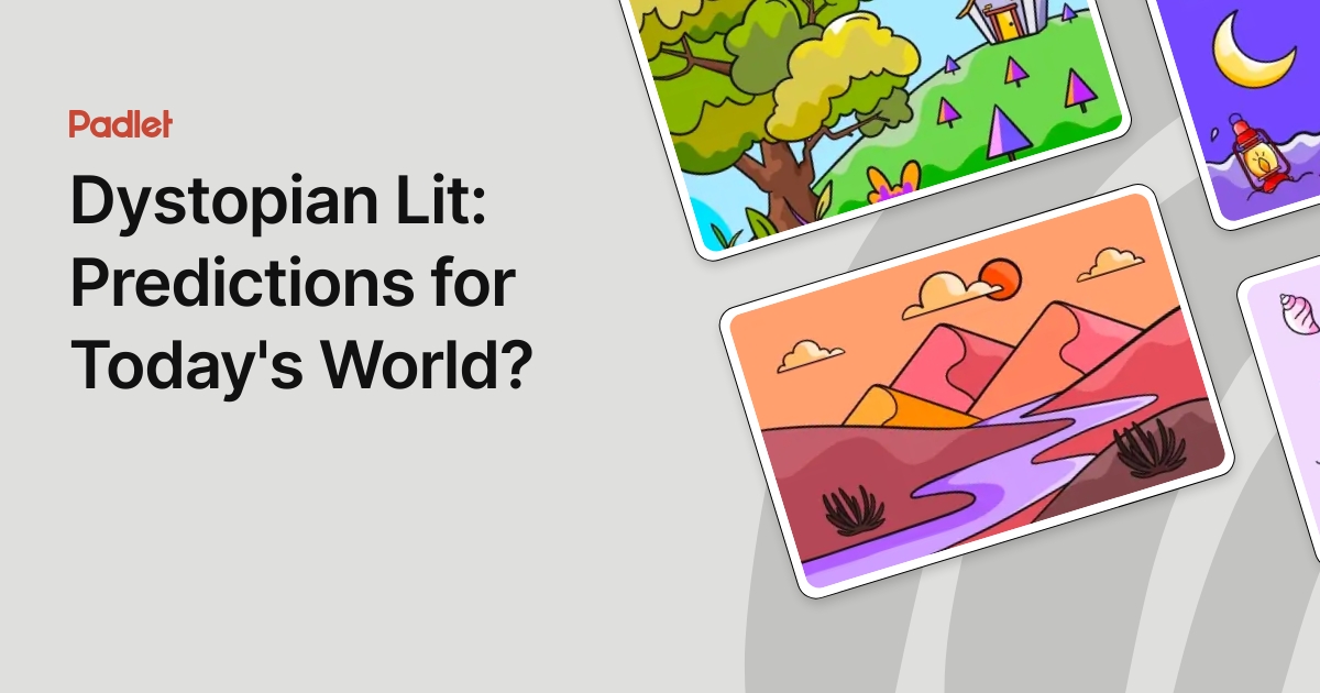 Dystopian Lit: Predictions for Today's World?