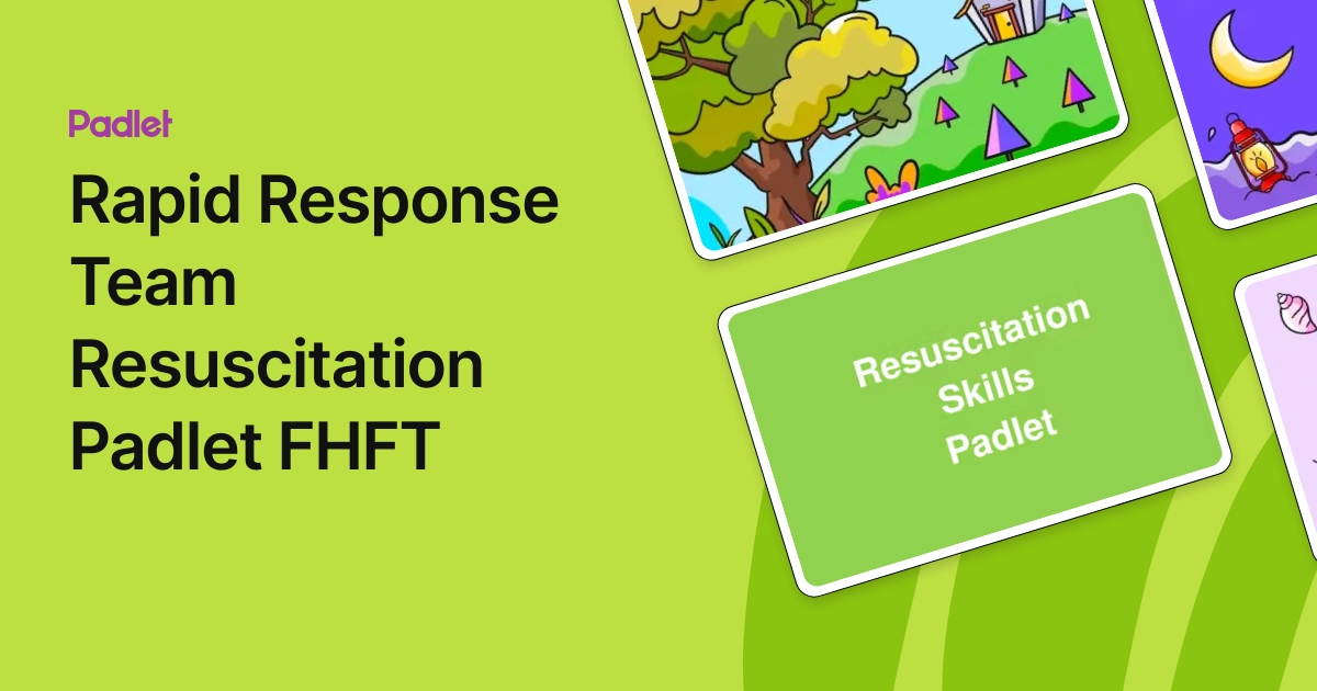 Rapid Response Team Resuscitation Padlet FHFT