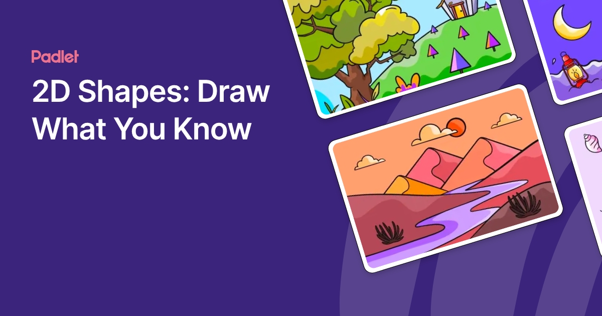 2D Shapes: Draw What You Know