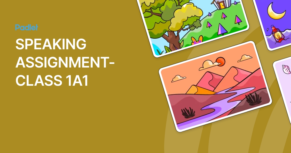 SPEAKING ASSIGNMENT-CLASS 1A1