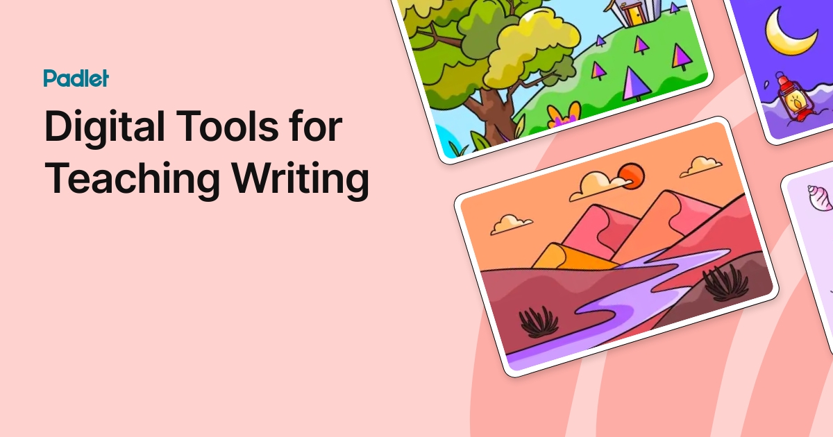 Digital Tools for Teaching Writing