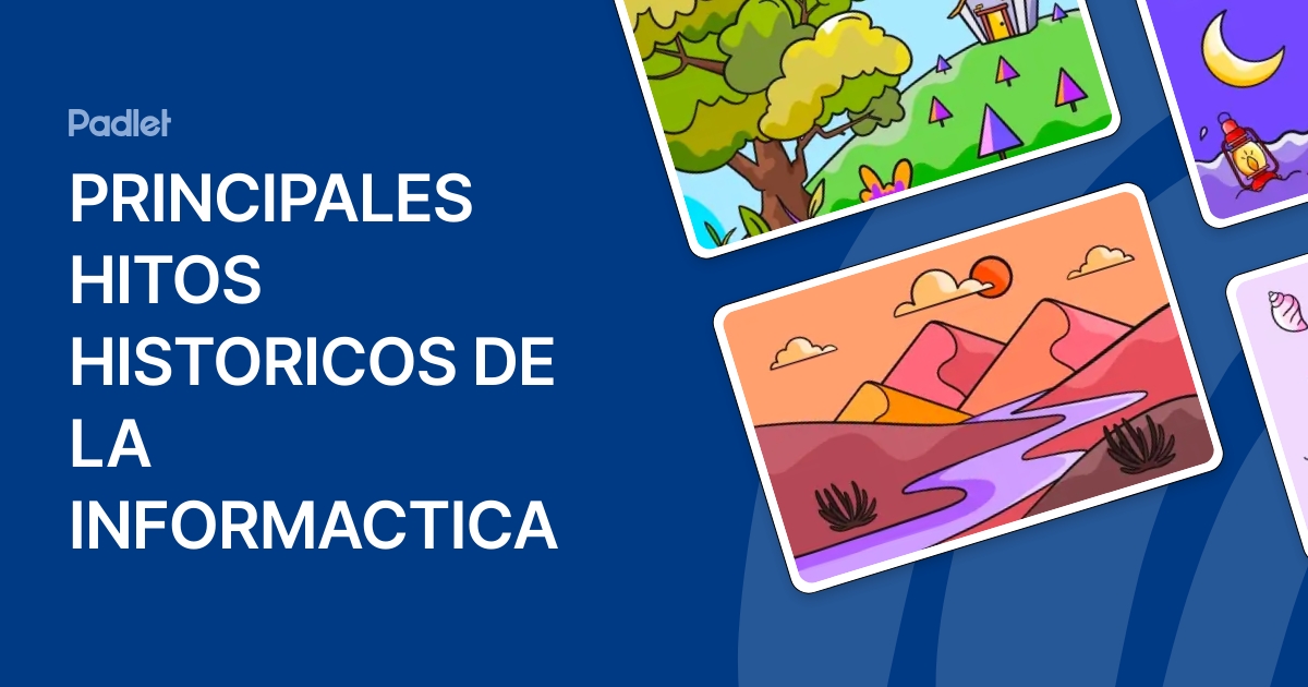 PRINCIPALES HITOS HISTORICOS DE LA INFORMACTICA