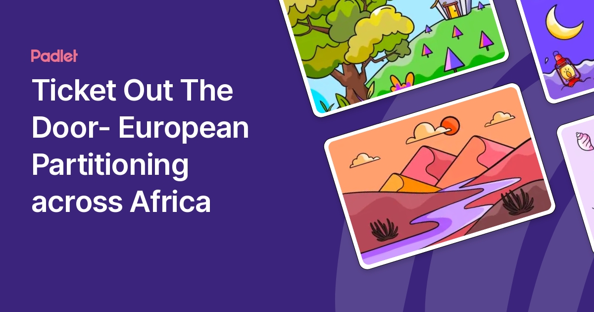 Ticket Out The Door- European Partitioning across Africa