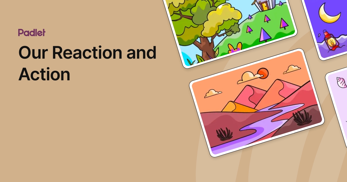 Our Reaction and Action