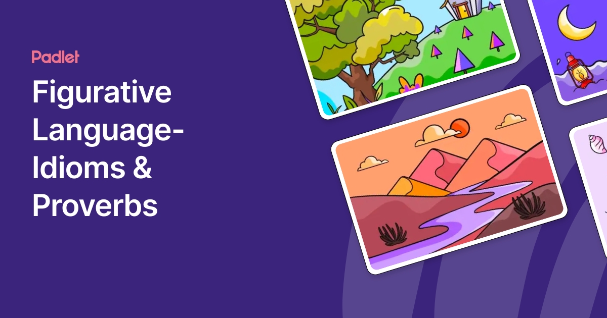 Figurative Language- Idioms & Proverbs