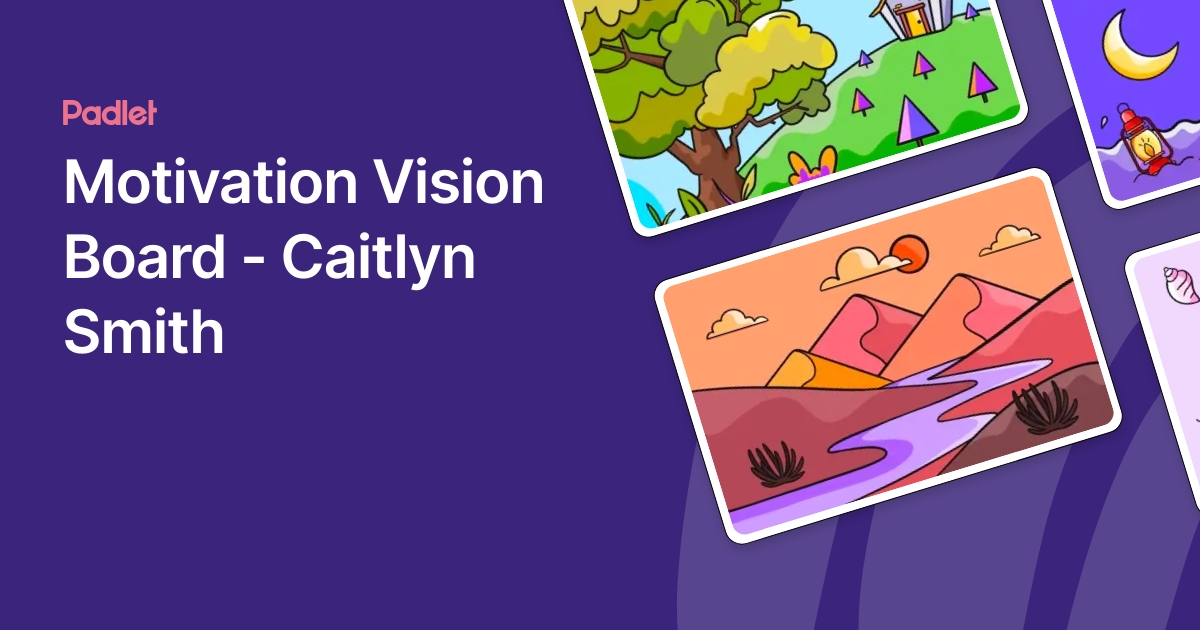 Motivation Vision Board - Caitlyn Smith